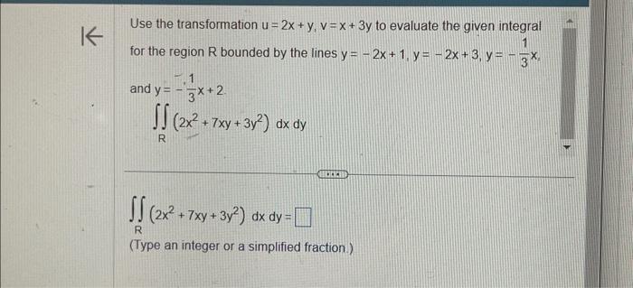 Solved Use the transformation u = 2x + y, v= x + 3y to | Chegg.com