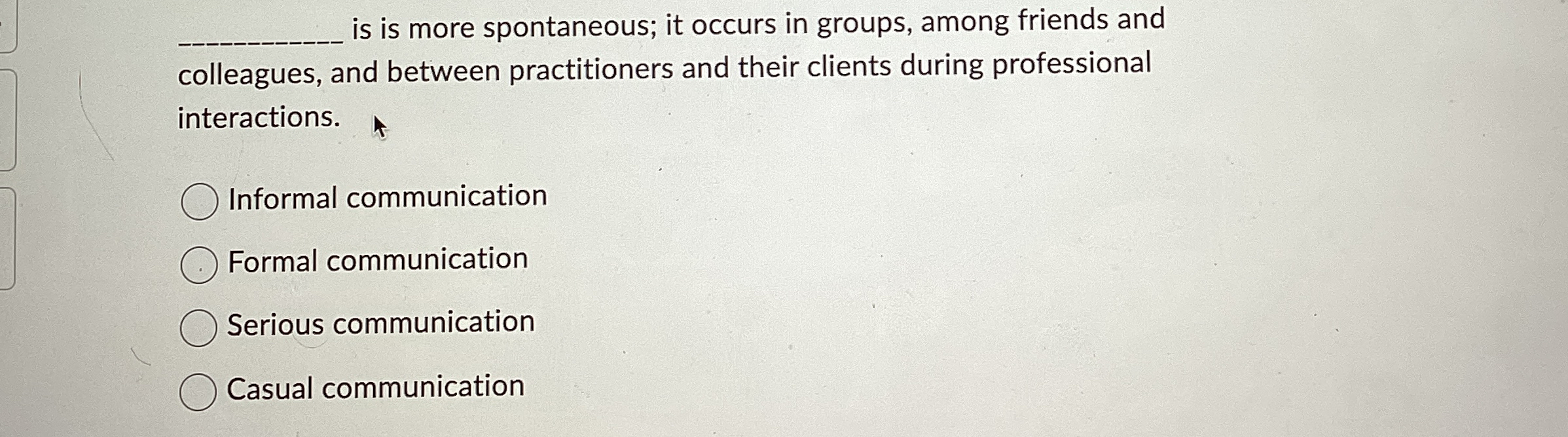 Solved ?____ is is more spontaneous; it occurs in groups, a | Chegg.com