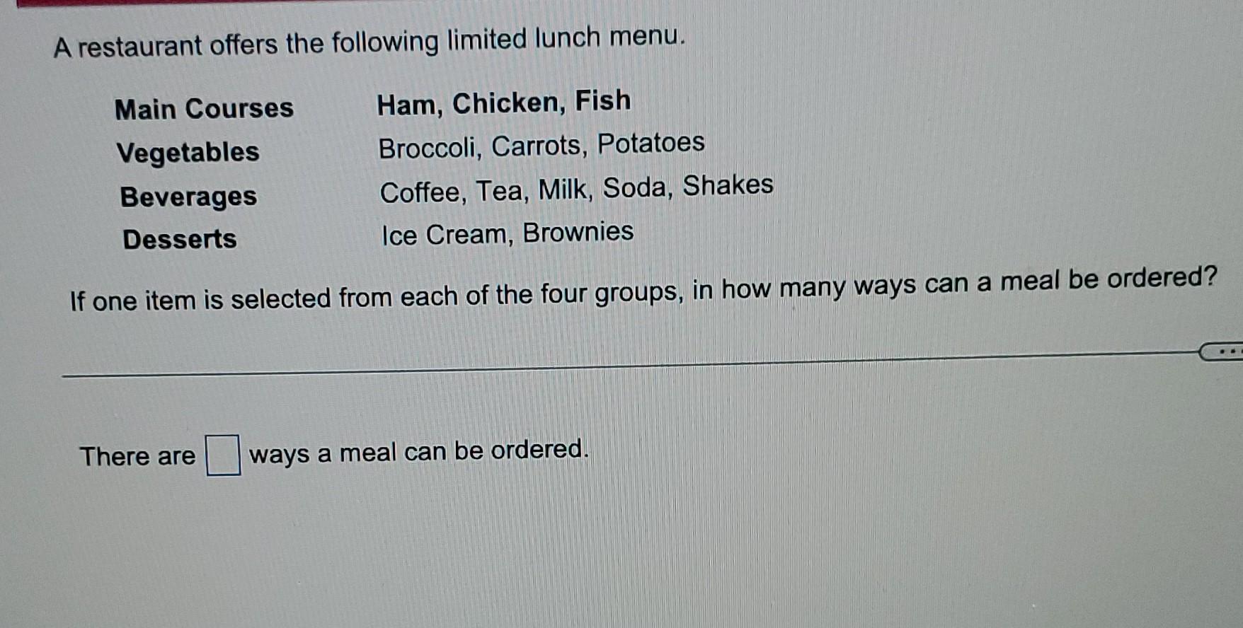 Solved A restaurant offers the following limited lunch menu. | Chegg.com