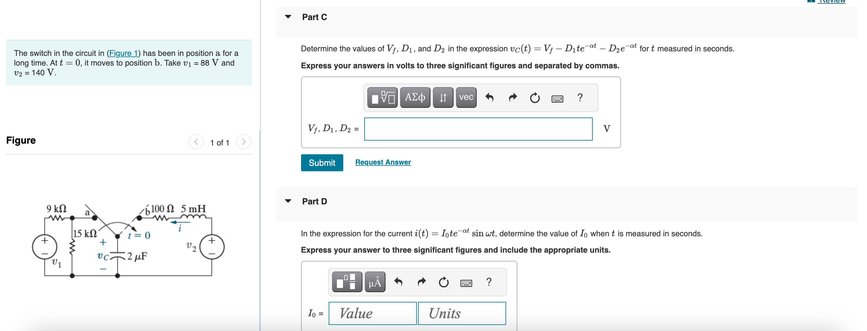 Solved Part CThe switch in the circuit in (Figure 1) ﻿has | Chegg.com