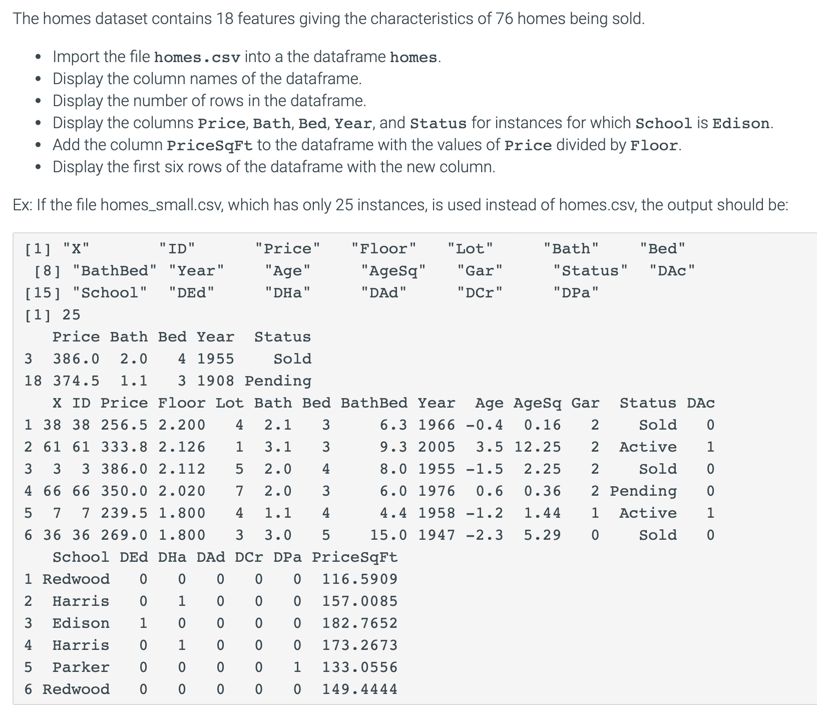 Solved in R coding. # Import the file homes.csv into the | Chegg.com