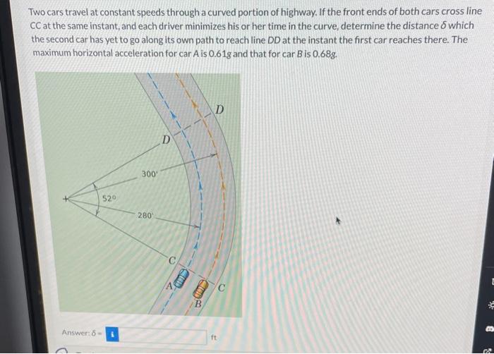 Solved Two cars travel at constant speeds through a curved | Chegg.com