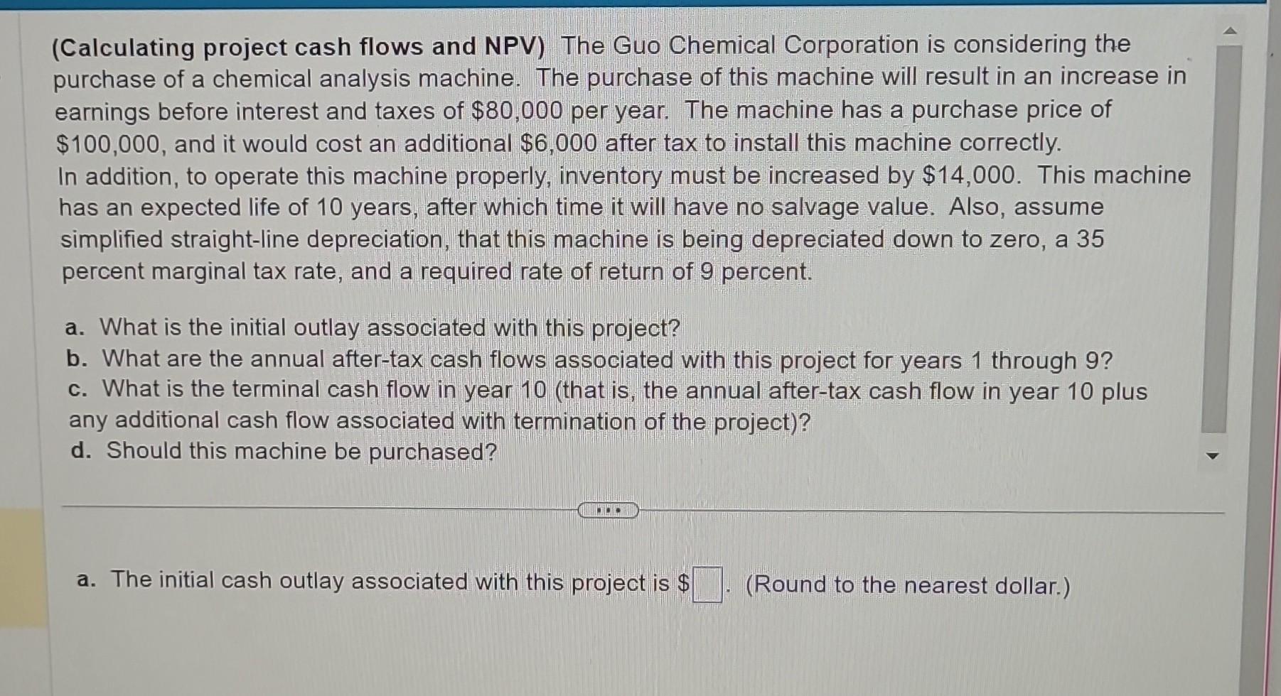 Solved (Calculating project cash flows and NPV) The Guo | Chegg.com