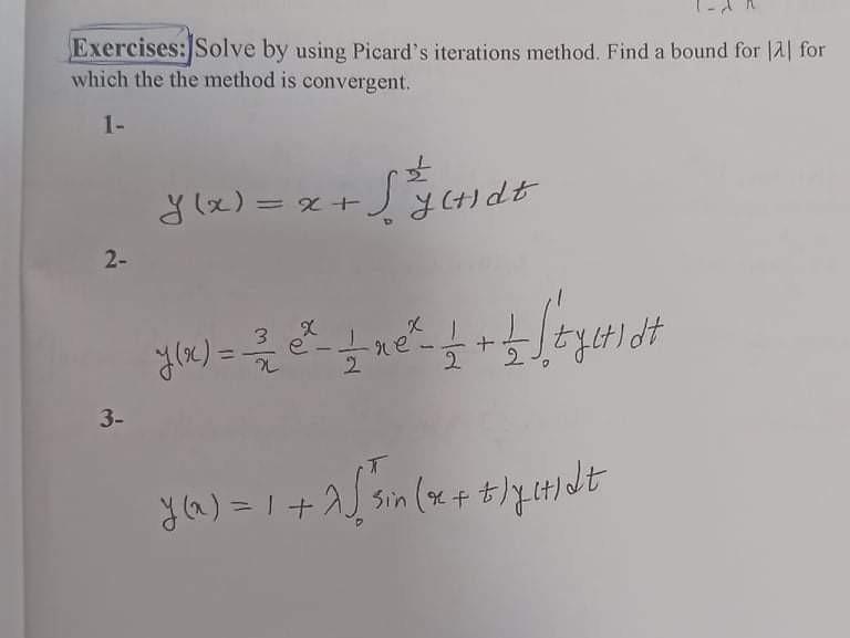 Solved Exercises: Solve by using Picard's iterations method. | Chegg.com