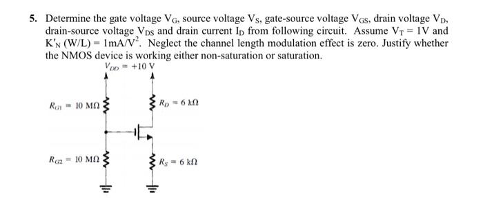 Solved 5. Determine the gate voltage VG, source voltage Vs, | Chegg.com