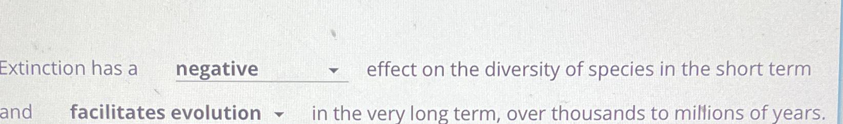 Solved Extinction has a negative , ﻿effect on the diversity | Chegg.com