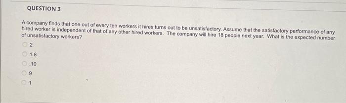 Solved A company finds that one out of every ten workers it | Chegg.com