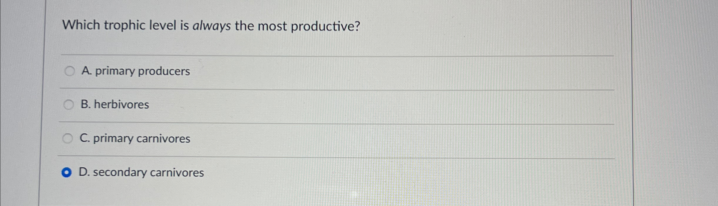 Solved Which trophic level is always the most | Chegg.com