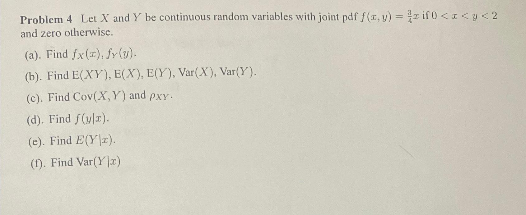 Solved Problem 4 ﻿Let x ﻿and Y ﻿be continuous random | Chegg.com