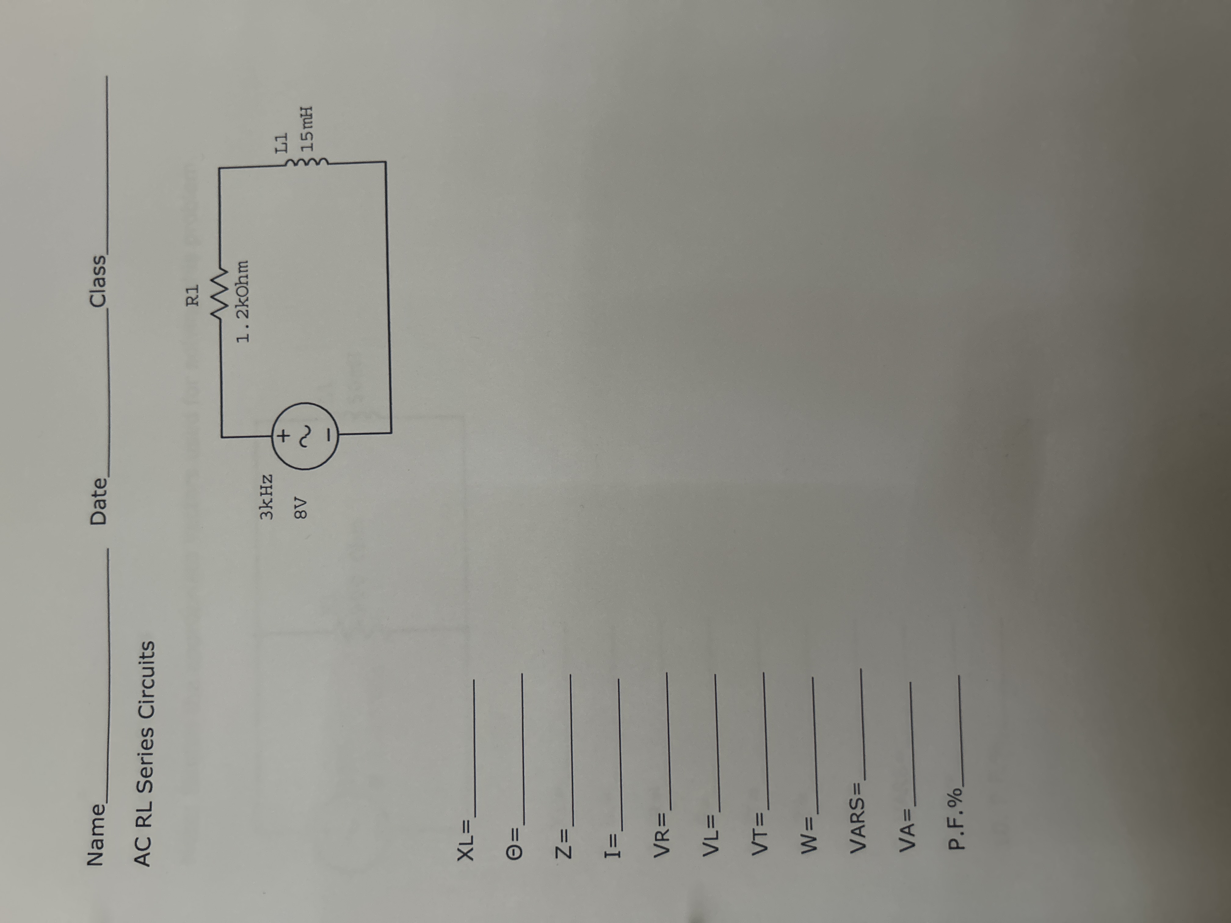 Solved AC RL Series CircuitsxL=Θ=Z=I=VR=VL=VT=W=VARS | Chegg.com