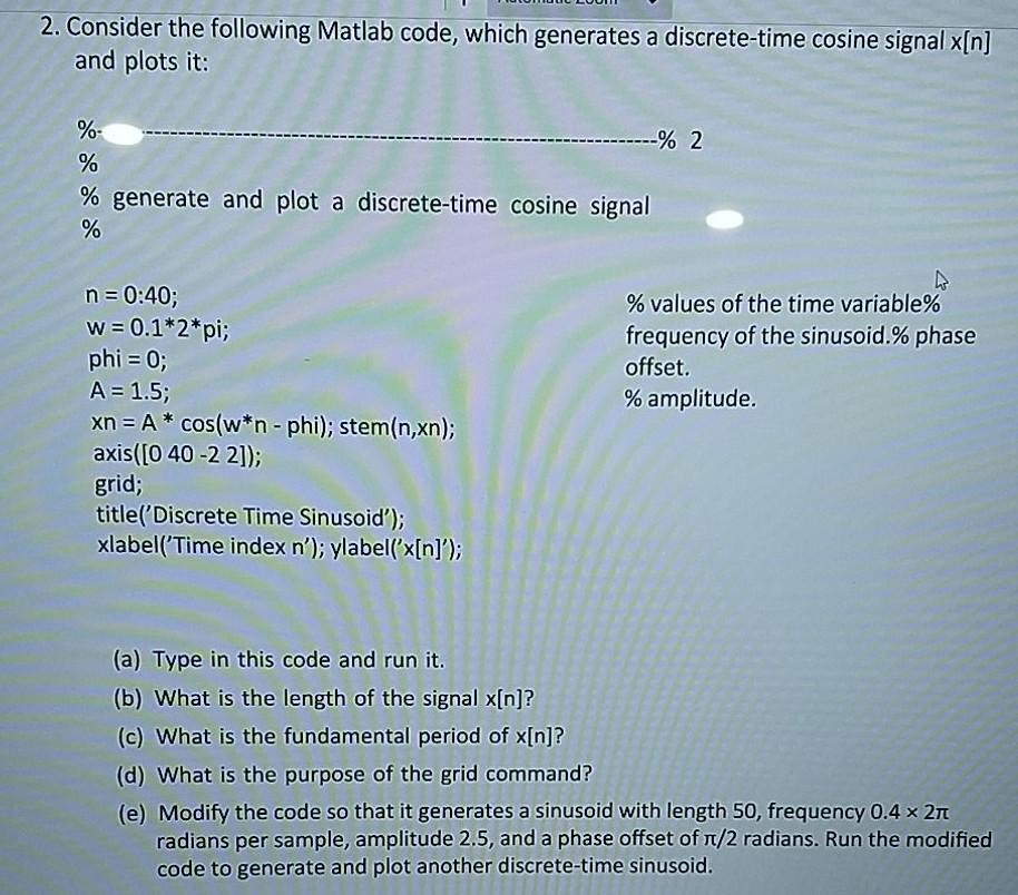 Solved 2. Consider the following Matlab code, which | Chegg.com