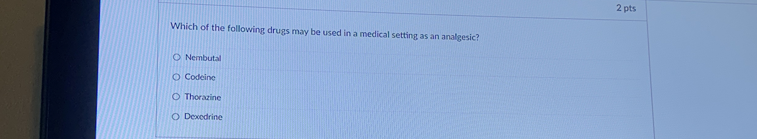 Solved 2 ﻿ptsWhich of the following drugs may be used in a | Chegg.com