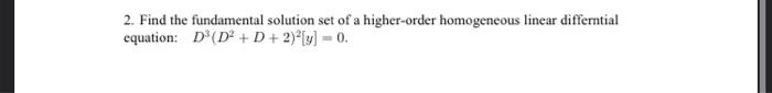 Solved 2. Find the fundamental solution set of a | Chegg.com