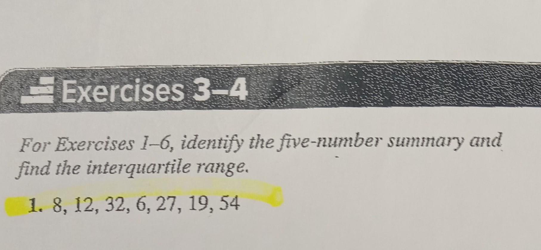 Solved For Exercises 1-6, identify the five-number summary | Chegg.com