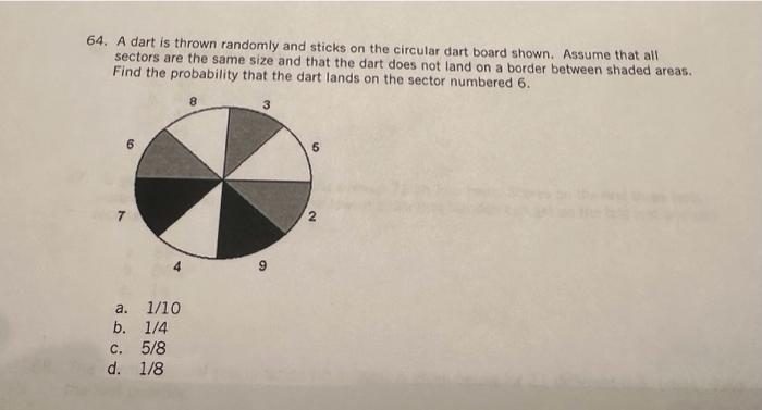 Solved 64. A dart is thrown randomly and sticks on the | Chegg.com