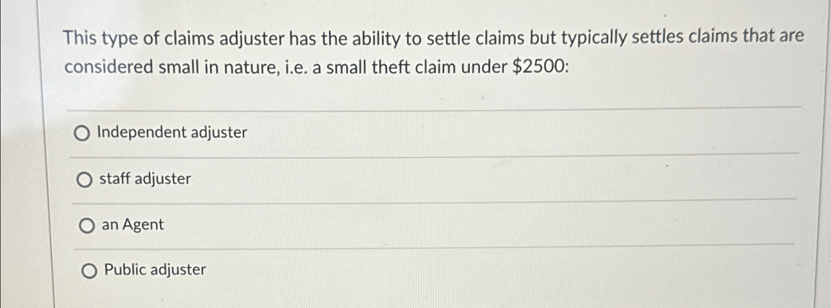Solved This type of claims adjuster has the ability to | Chegg.com