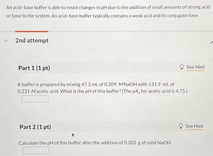 Solved An acid-base buffer is able to resist changes in pH | Chegg.com