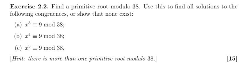 Solved Find a primitive root modulo 38. ﻿Use this to find | Chegg.com