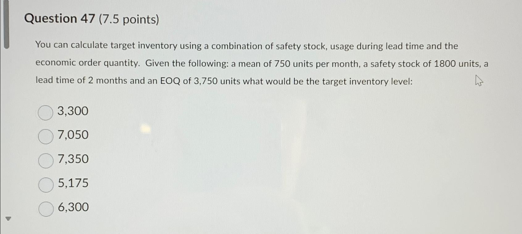 Solved Question 47 (7.5 ﻿points)You can calculate target | Chegg.com