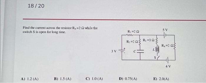 Solved Find the current across the resistor R4=2Ω while the | Chegg.com