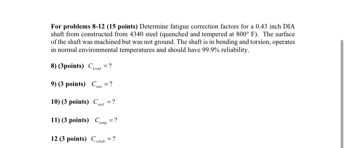 Solved For problems 8-12 (15 ﻿points) ﻿Determine fatigue | Chegg.com
