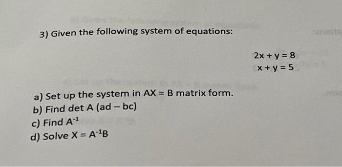 Solved 3) Given the following system of equations: | Chegg.com