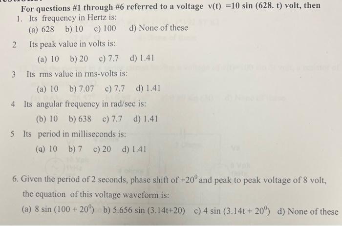 Solved For questions \#1 through \#6 referred to a voltage | Chegg.com
