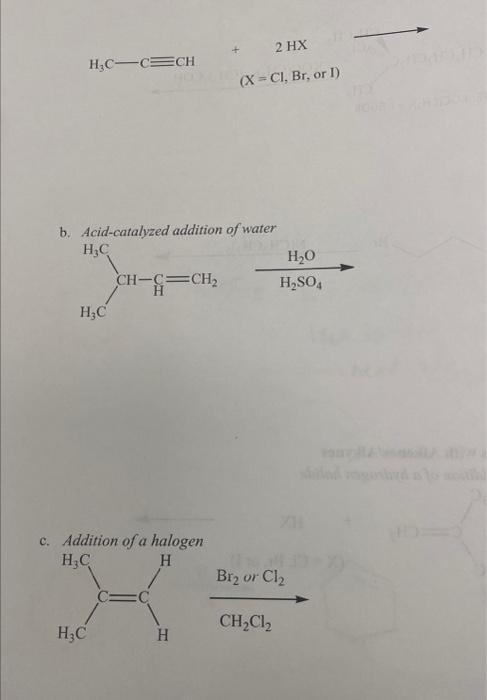 Solved (X=Cl,Br, or I) b. Acid-catalyzed addition of water | Chegg.com