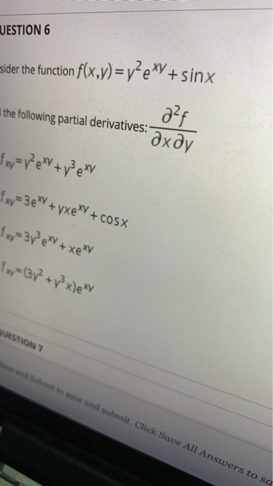 Solved UESTION 6 sider the function f(x,y) = y^eV+ sinx the | Chegg.com