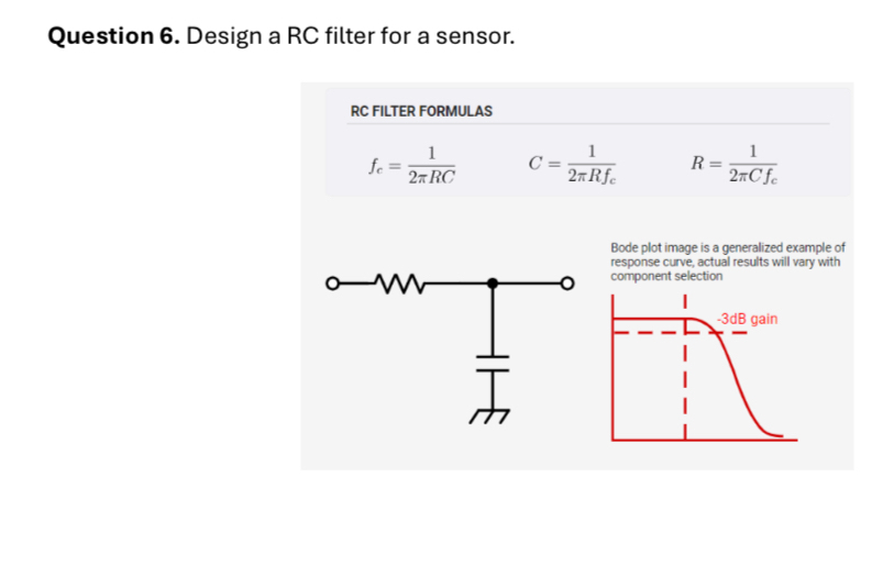 Solved Question 6. ﻿Design a RC filter for a sensor. | Chegg.com