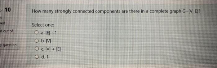 Solved en 10 How many strongly connected components are | Chegg.com
