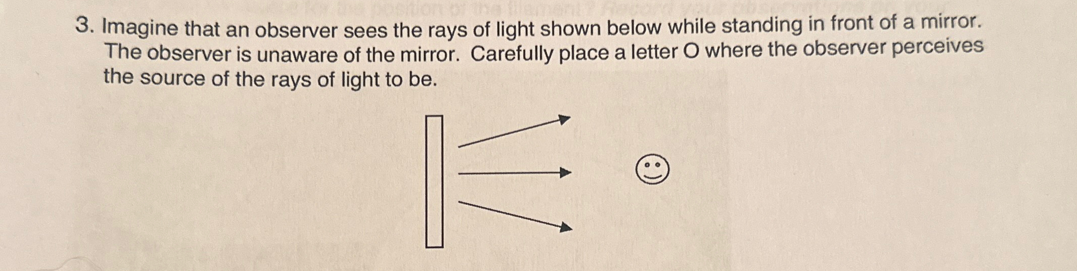 Solved Imagine that an observer sees the rays of light shown | Chegg.com