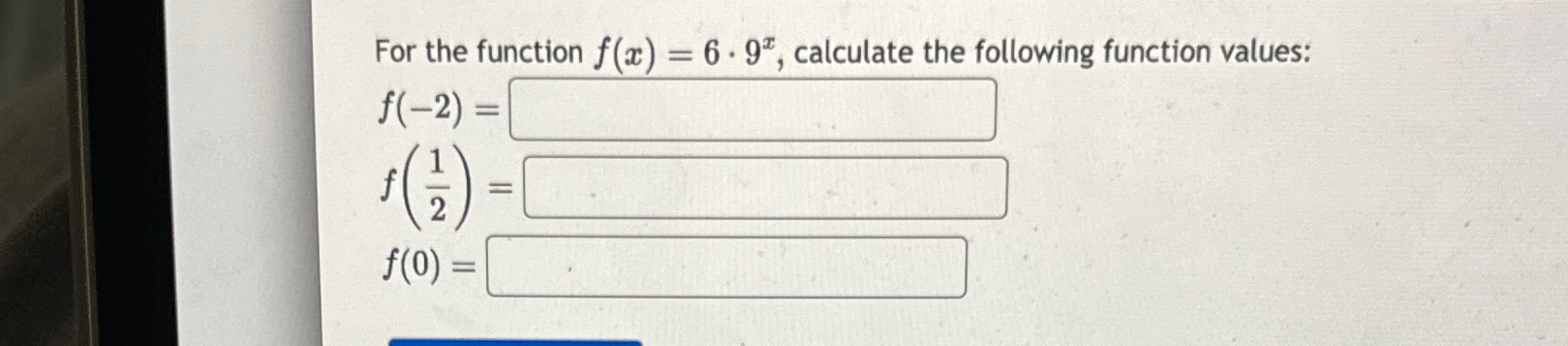 Solved For the function f(x)=6*9x, ﻿calculate the following | Chegg.com