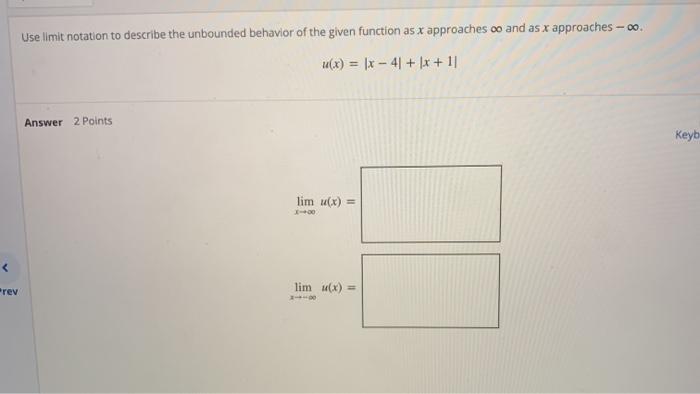 Solved Use limit notation to describe the unbounded behavior | Chegg.com