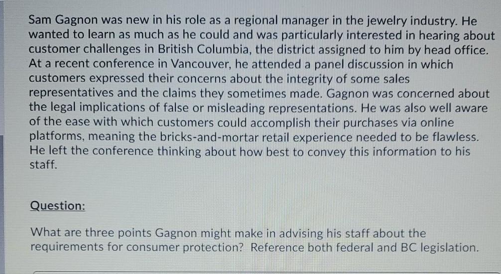 Sam Gagnon was new in his role as a regional manager | Chegg.com