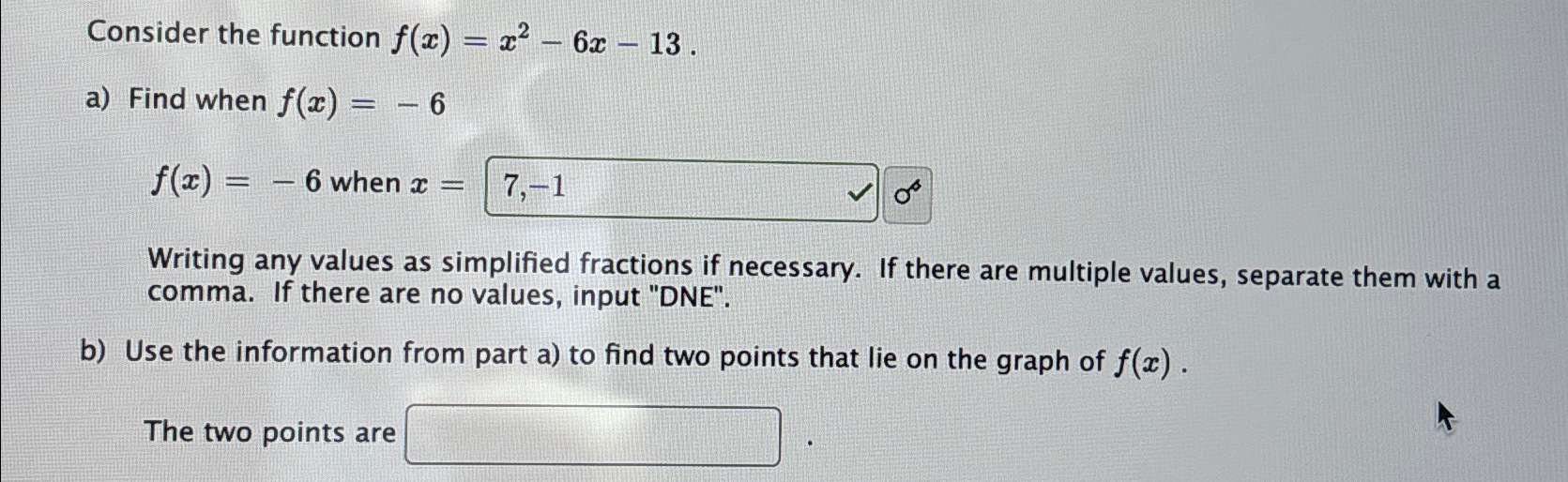 Solved Consider the function f(x)=x2-6x-13a) ﻿Find when | Chegg.com