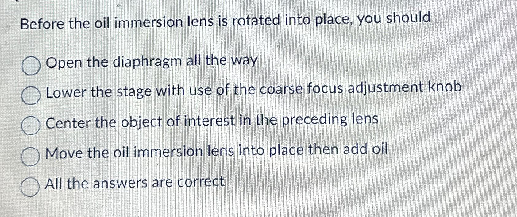 Solved Before the oil immersion lens is rotated into place, | Chegg.com