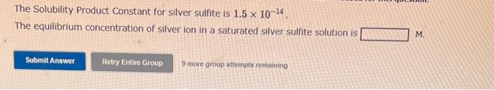 Solved The Solubility Product Constant for silver sulfite is | Chegg.com