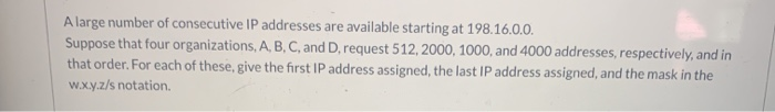 Solved A large number of consecutive IP addresses are | Chegg.com