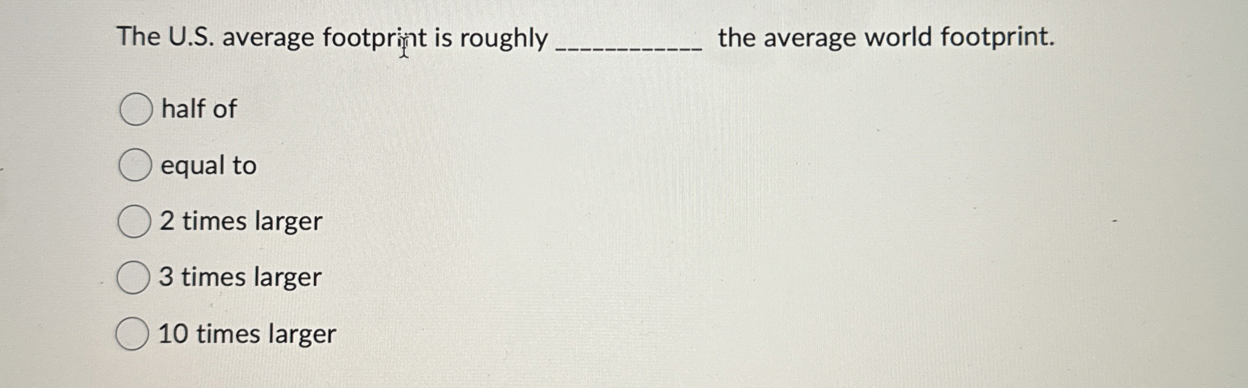 Solved The U.S. ﻿average footprint is roughly q, ﻿the | Chegg.com