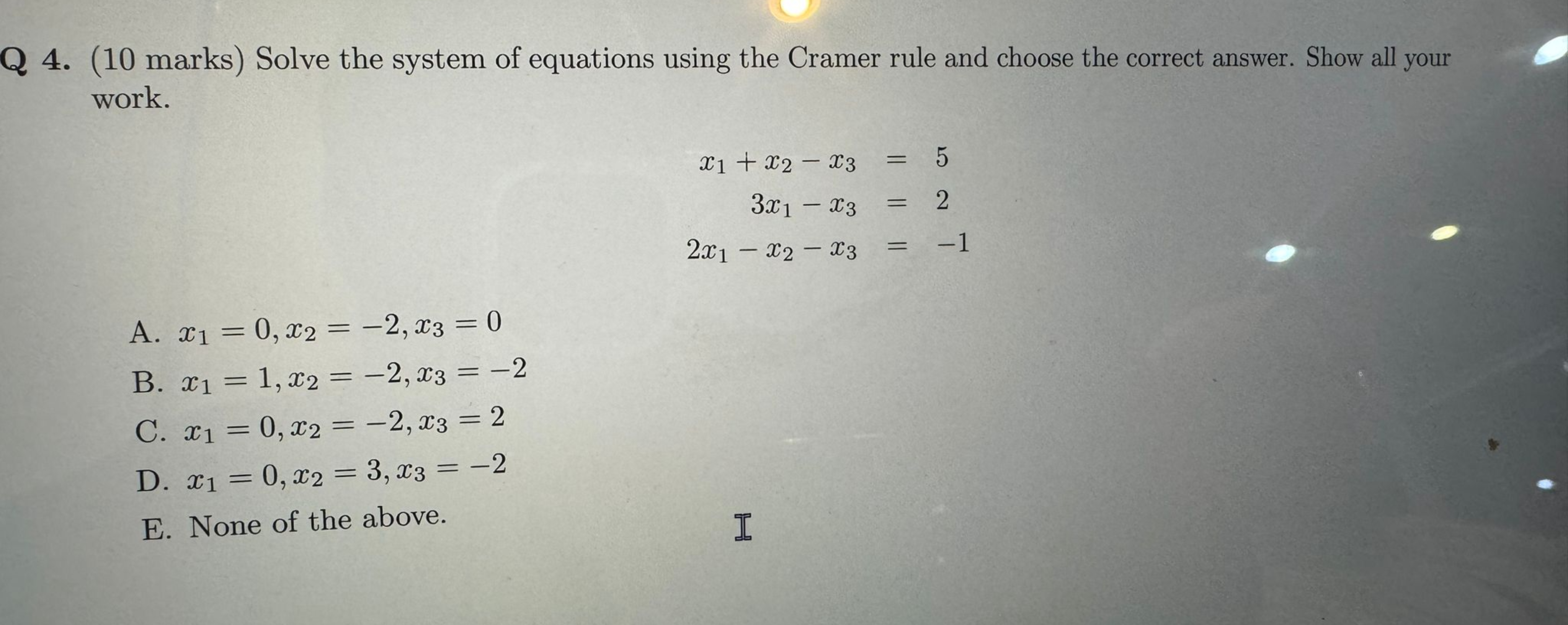 Solved Q 4. (10 ﻿marks) ﻿Solve the system of equations using | Chegg.com