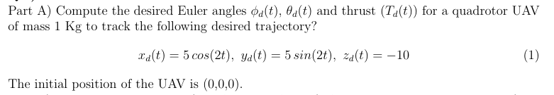 Solved Compute the desired Euler angles φd(t),θd(t) ﻿and | Chegg.com