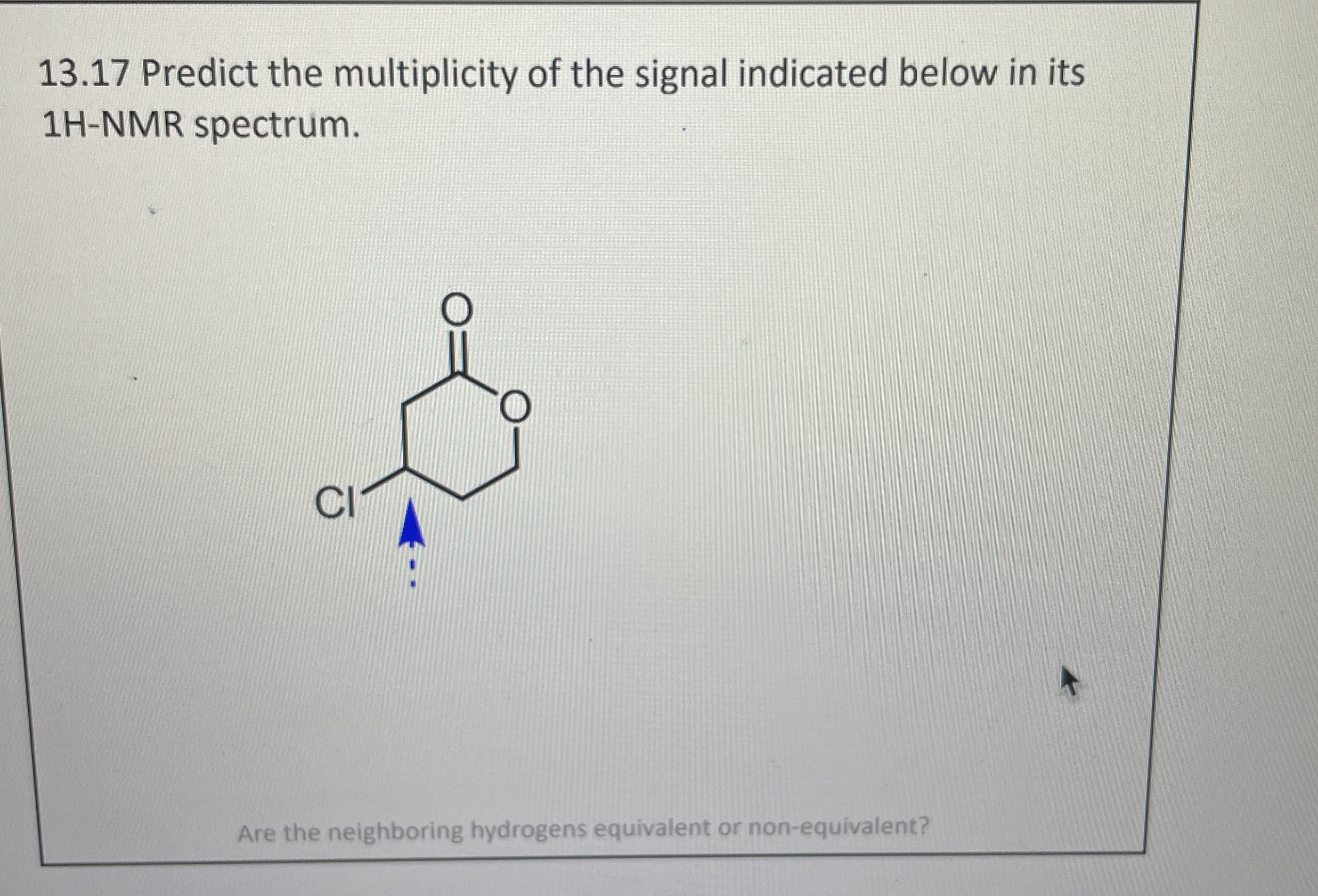 Solved 13.17 ﻿Predict the multiplicity of the signal | Chegg.com