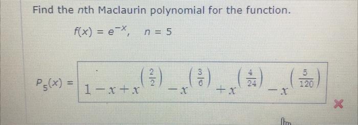 Solved Find the nth Maclaurin polynomial for the function. | Chegg.com