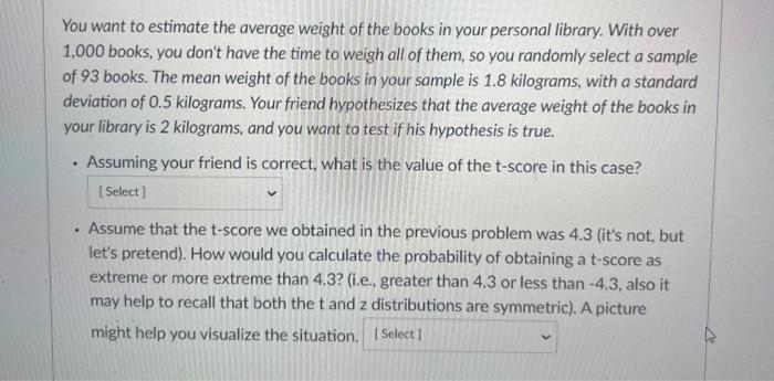 Solved You want to estimate the average weight of the books | Chegg.com