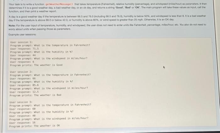 Solved 1. def qutweathorMes sage (tenp, hanidity, vindspeed) | Chegg.com