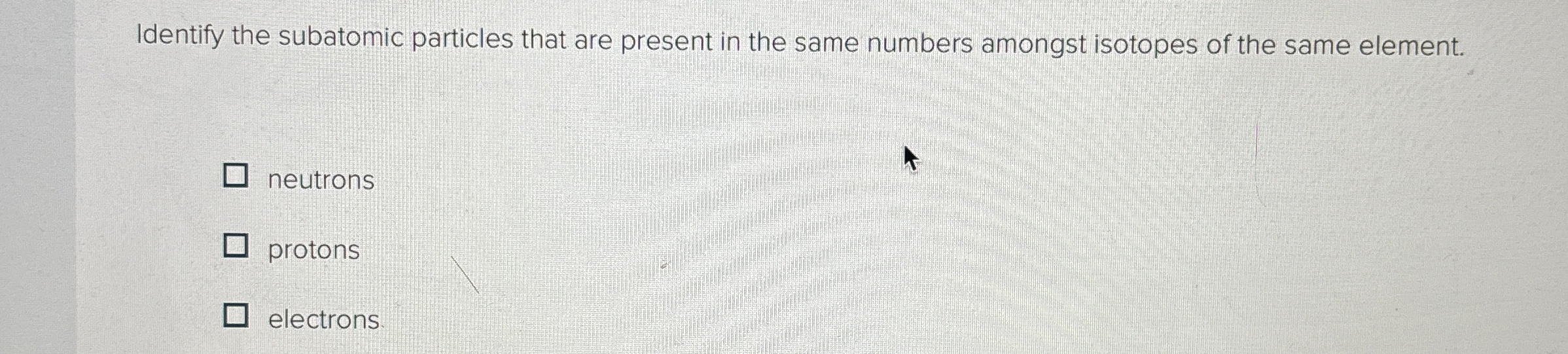 Solved Identify the subatomic particles that are present in | Chegg.com