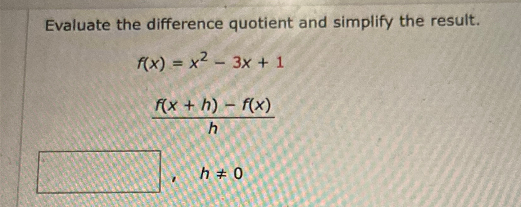 Solved Evaluate the difference quotient and simplify the | Chegg.com