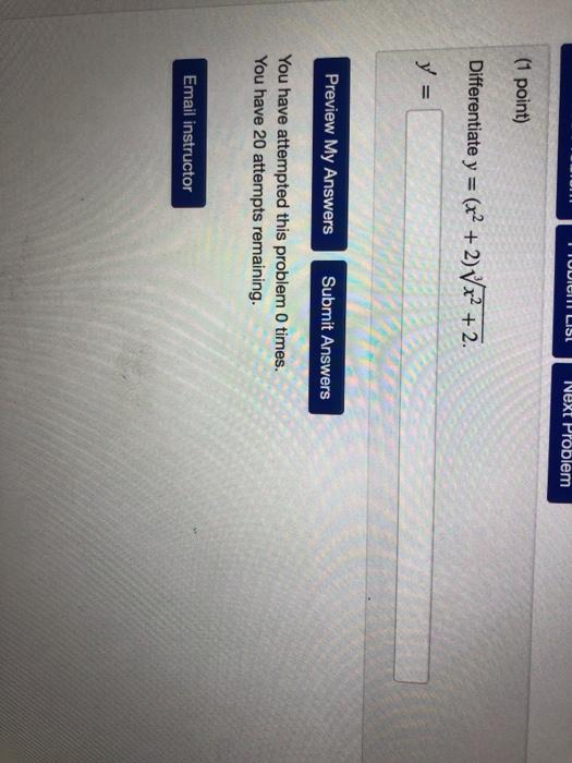 Solved TUUICHI LISL Next Problem (1 point) Differentiate y = | Chegg.com