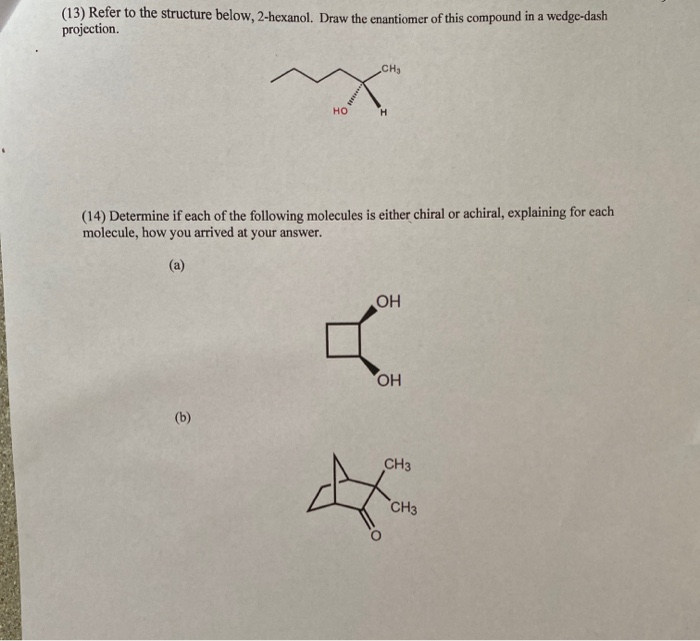 Solved (13) Refer to the structure below, 2-hexanol. Draw | Chegg.com